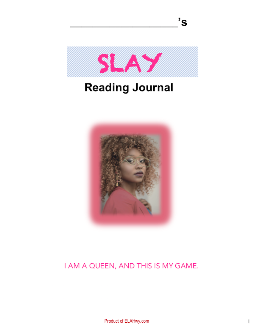 Slay by Brittney Morris: Dual Entry Reading Journal – ELA Hwy